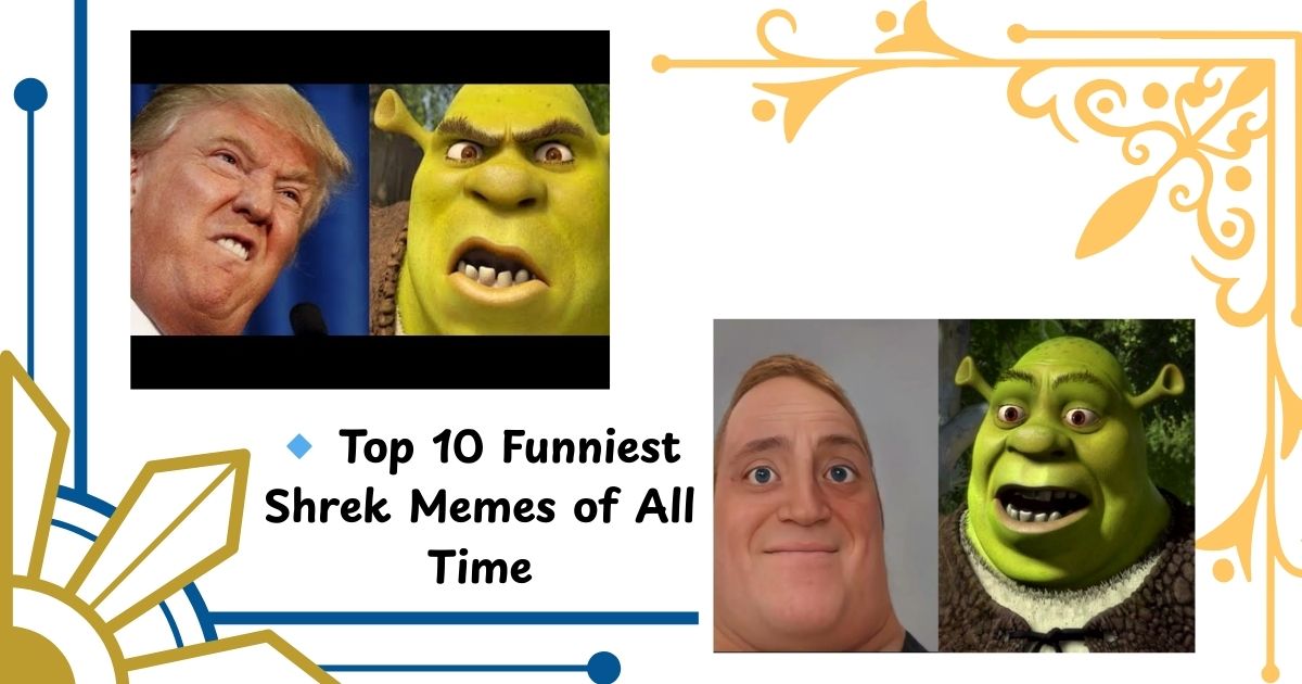 35 Shrek Memes You’ll Probably Never Get Ogre